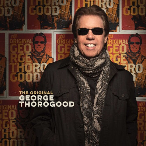 George Thorogood: The Original George Thorogood (CD) 2022 Release Date ...