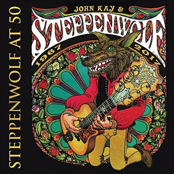 John Kay & Steppenwolf: Steppenwolf At 50 3CD Box Set 2018 Release Dat ...